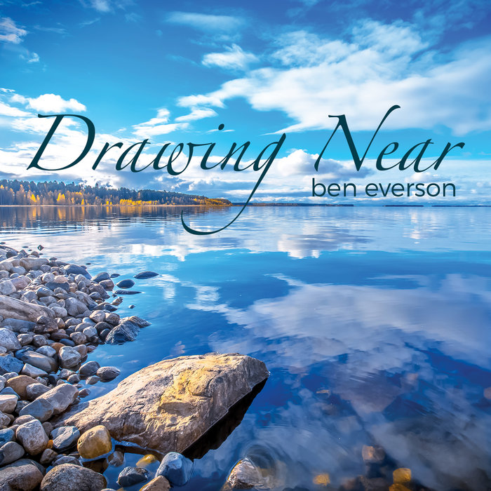 Drawing Near | Ben Everson