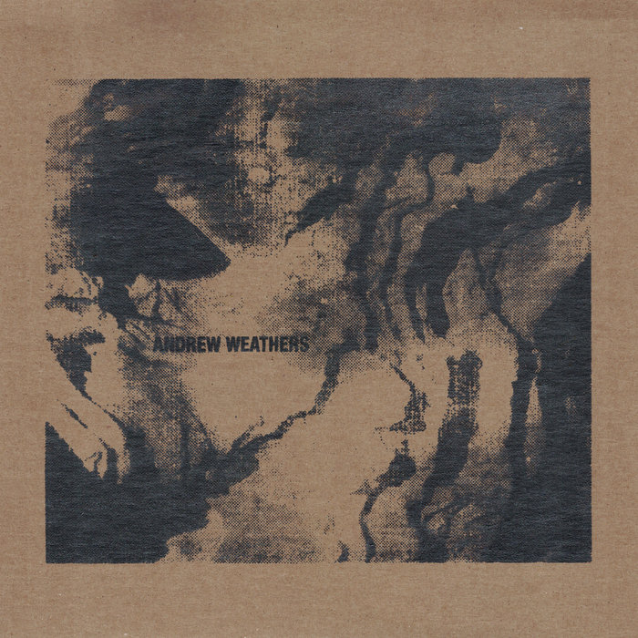 Early Works | Andrew Weathers | Full Spectrum Records