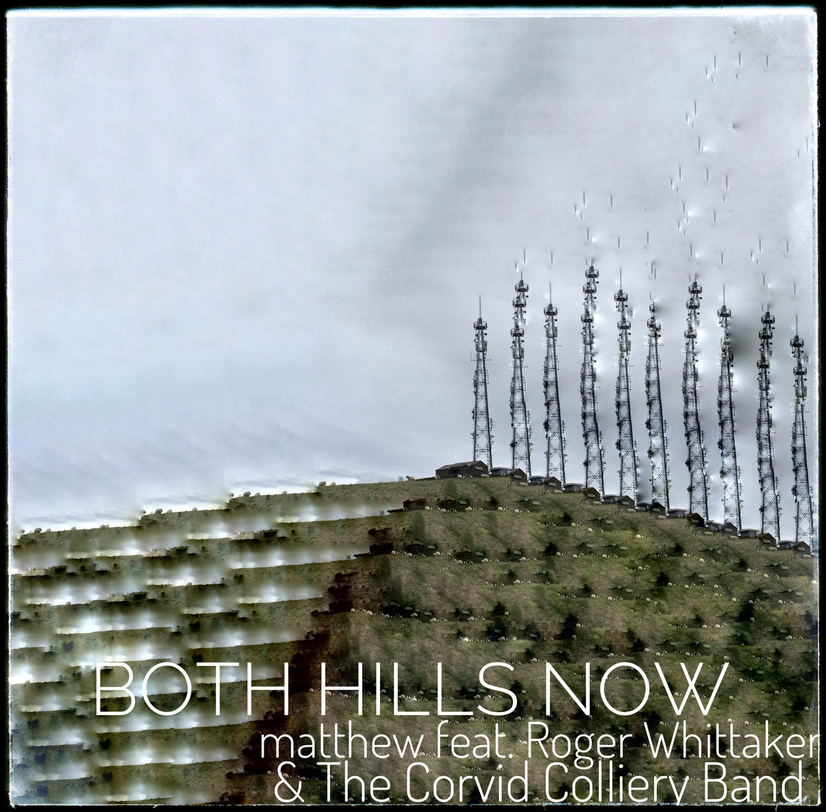 Both Hills Now - feat. Roger Whittaker & The Corvid Colliery Band ...
