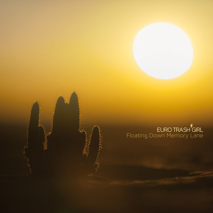 Floating Down Memory Lane | Euro Trash Girl