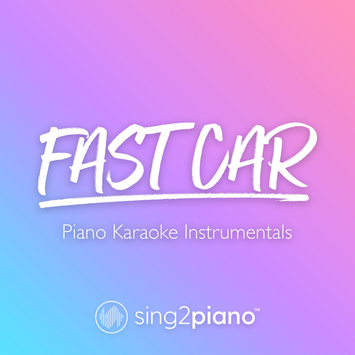 Fast Car (Piano Karaoke Instrumentals) | Sing2Piano