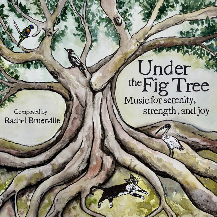Under the Fig Tree – Music for serenity, strength, and joy | Rachel ...