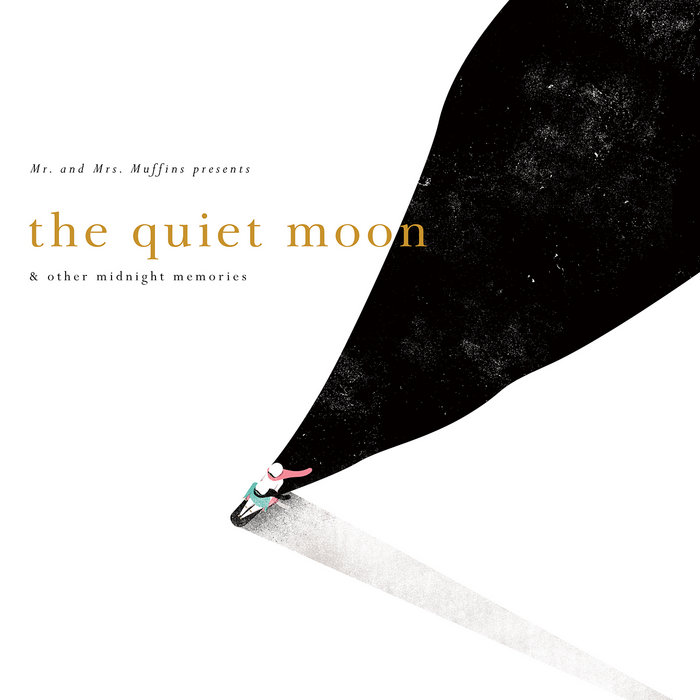 The Quiet Moon and Other Midnight Memories | Mr. and Mrs. Muffins