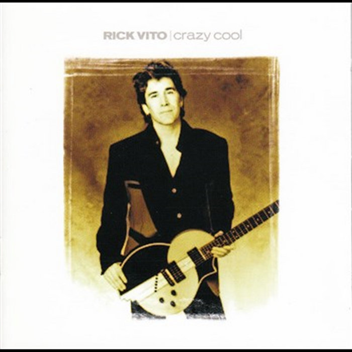 Crazy Cool | Rick Vito
