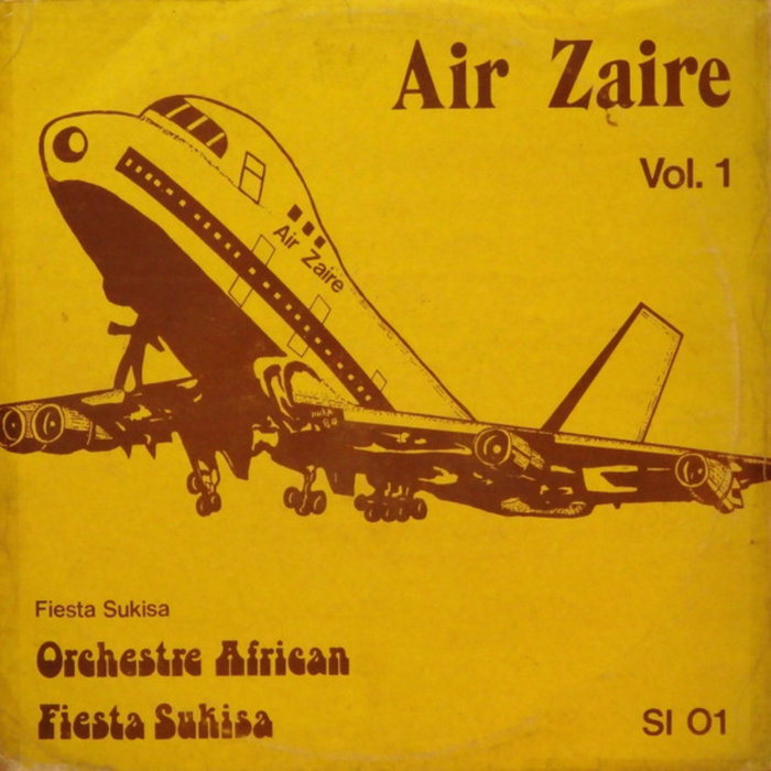Orchestre African Fiesta Sukisa – Air Zaire Vol. 1 | Afrosunny Records
