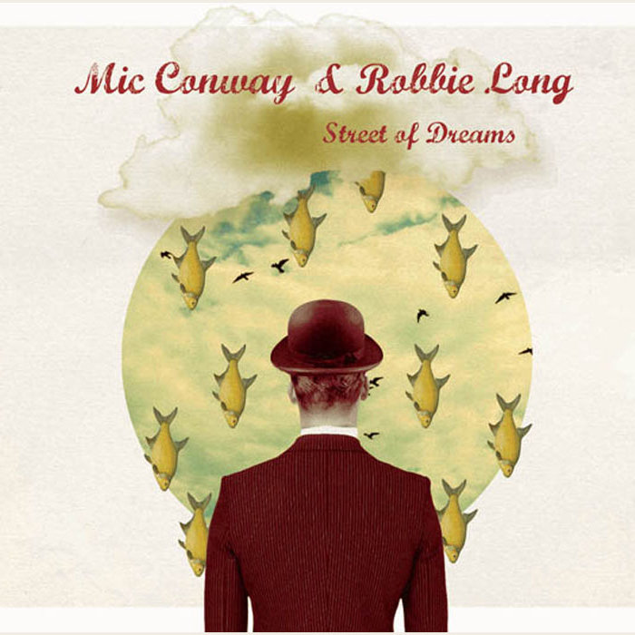 Street of Dreams | Mic Conway & Robbie Long | Mic Conway