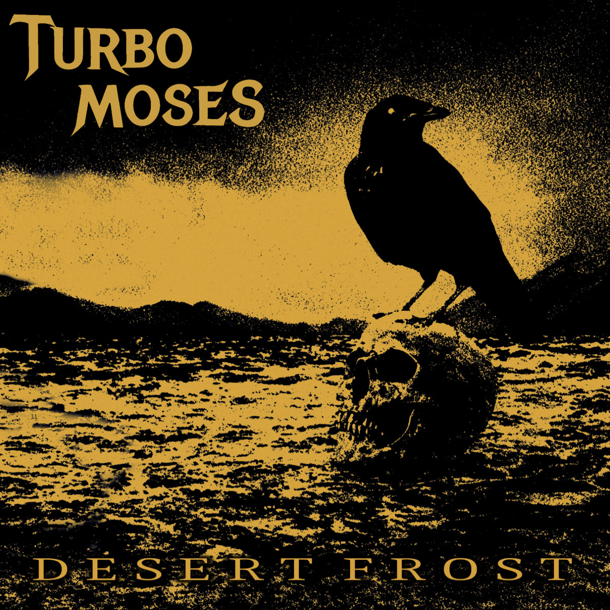 Desert Frost | Turbo Moses