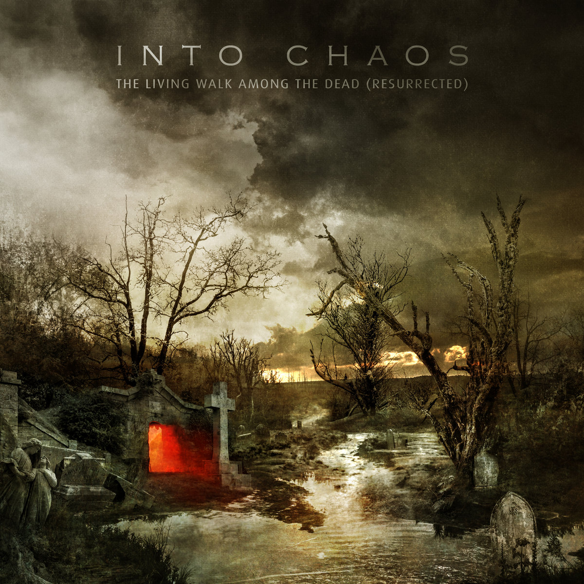 The Living Walk Among The Dead (Resurrected) | Into Chaos