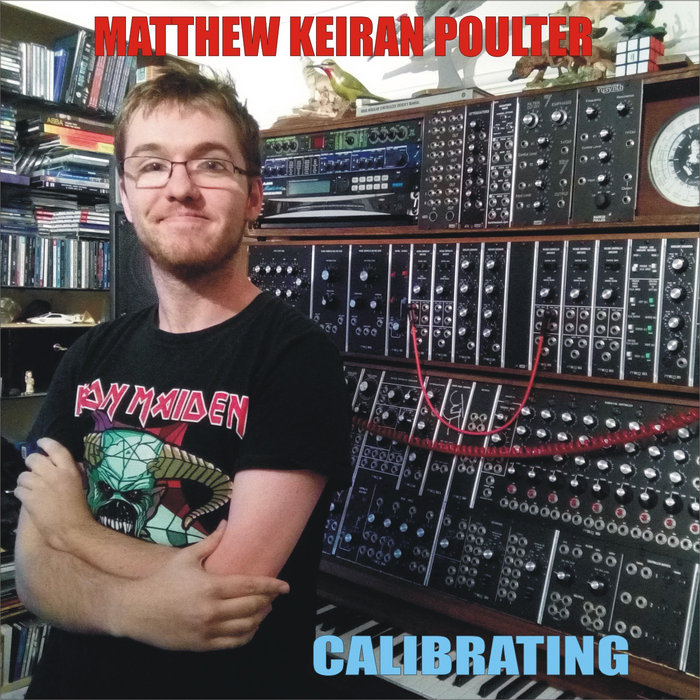 Calibrating | Matthew Keiran Poulter
