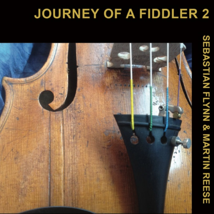 Journey of a Fiddler, Vol. 2 | Sebastian Flynn & Martin Reese