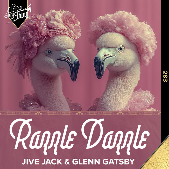 Razzle Dazzle | Jive Jack & Glenn Gatsby | Electro Swing Thing