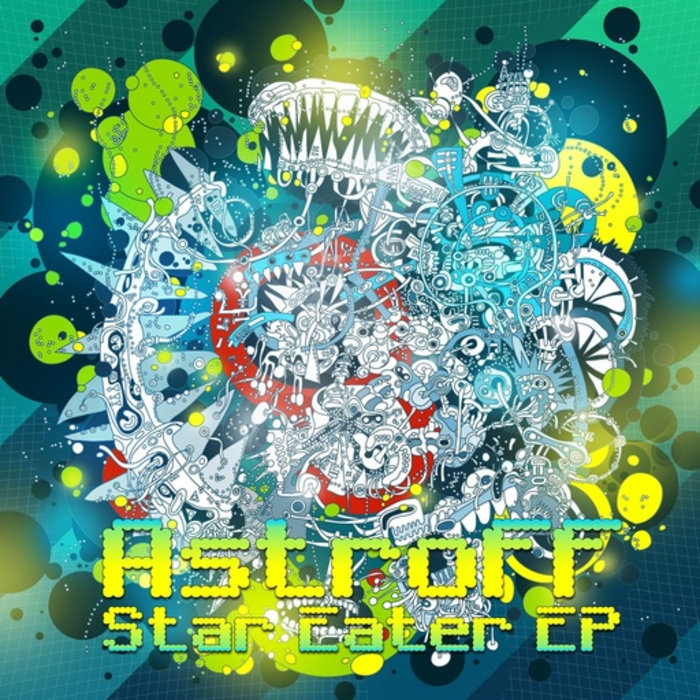 Astroff – Star Eater (Sun Station Records) | Beatspace.com