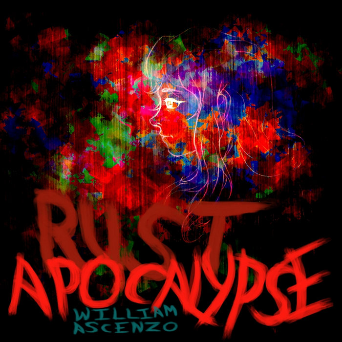 Rust Apocalypse | Willow Ascenzo