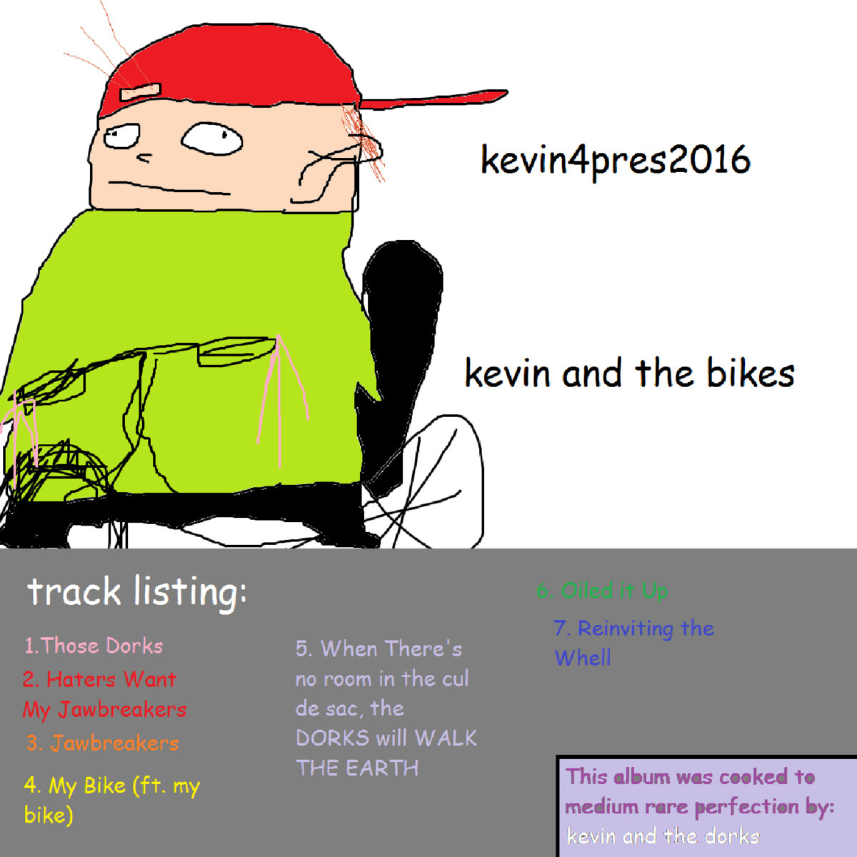 kevin4pres2016 | Kevin and the Bikes | Kevin & the Bikes