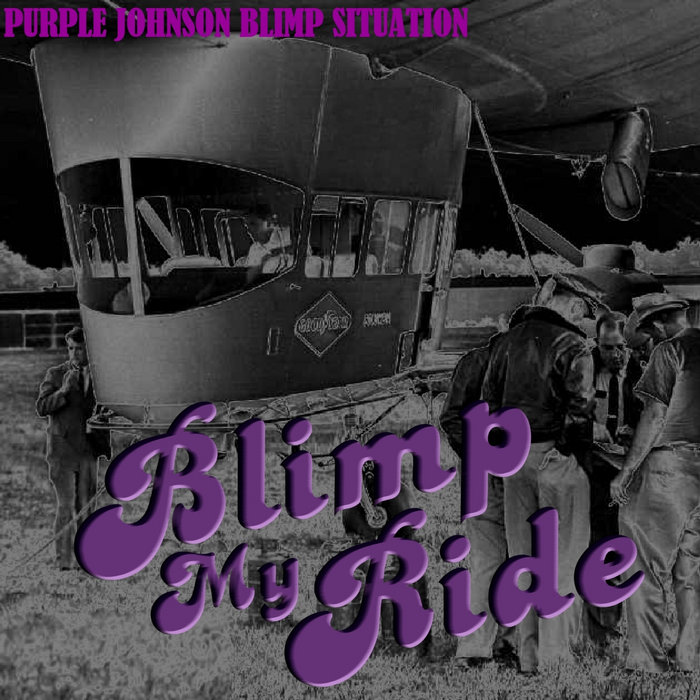 Blimp My Ride | Purple Johnson Blimp Situation