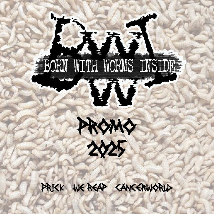 Promo 2025 | Born With Worms Inside