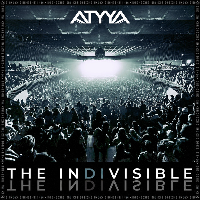 THE INDIVISIBLE | ATYYA
