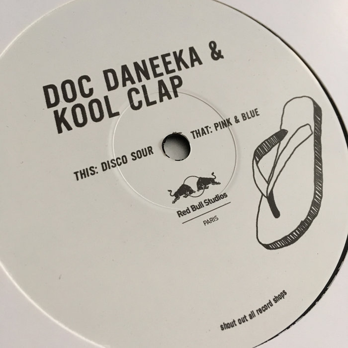 Doc Daneeka & Kool Clap 'Disco Sour / Pink & Blu' | Doc Daneeka & Kool ...