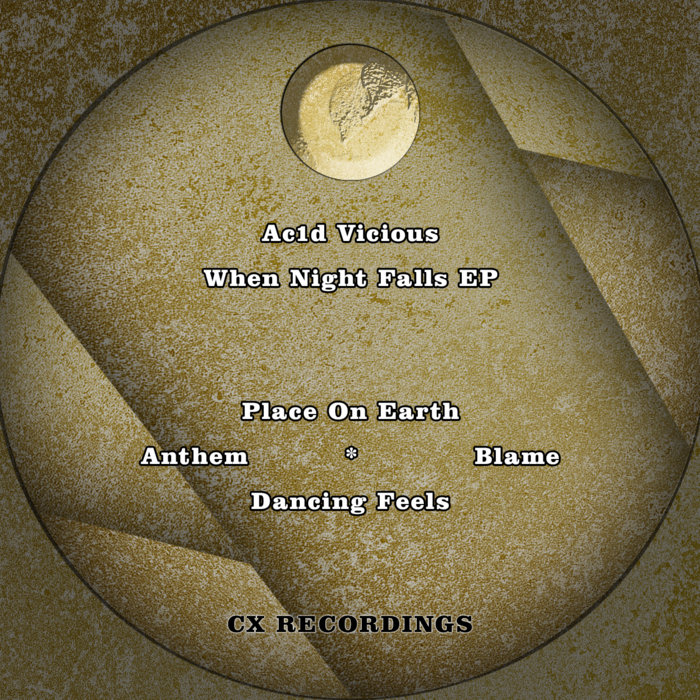 When Night Falls EP | Ac1d Vicious | CX RECORDINGS