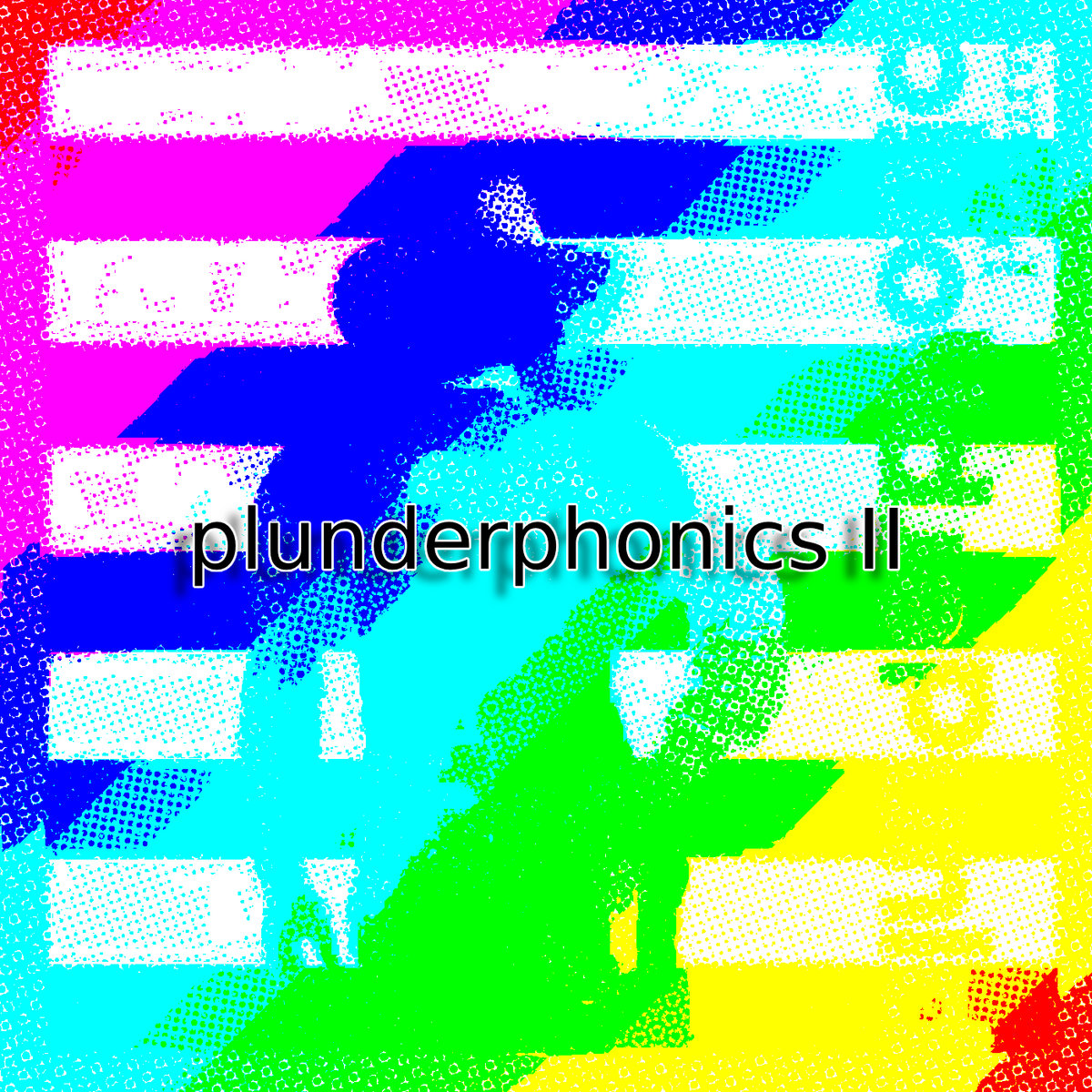 plunderphonics II | dezmo