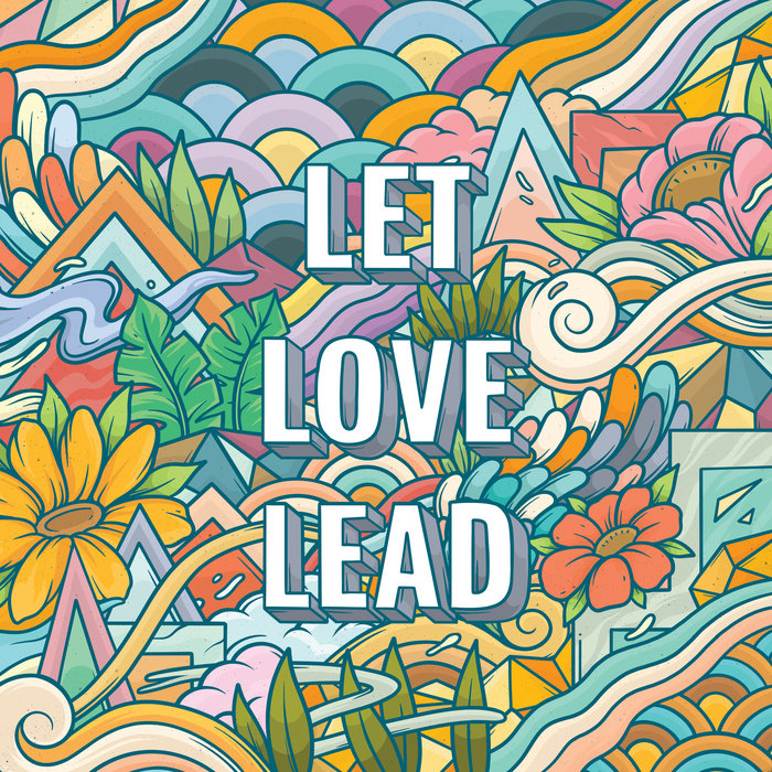 Let Love Lead | KBong