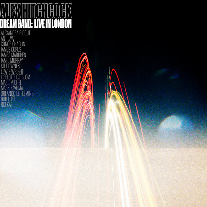 Dream Band: Live in London | Alex Hitchcock