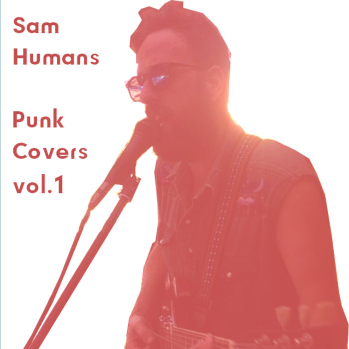 Punk Covers vol 1 | Sam Humans