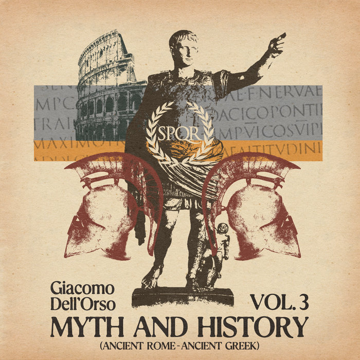 Myth and History Vol.3 (Ancient Greek - Ancient Rome) | Giacomo Dell ...