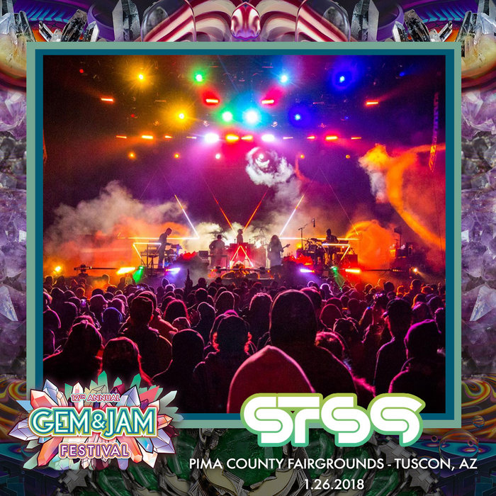 2018.01.26 :: Gem & Jam :: Tucson, AZ | STS9