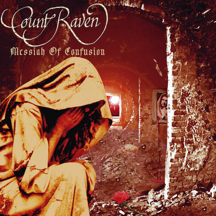 Messiah of Confusion | Count Raven | I HATE