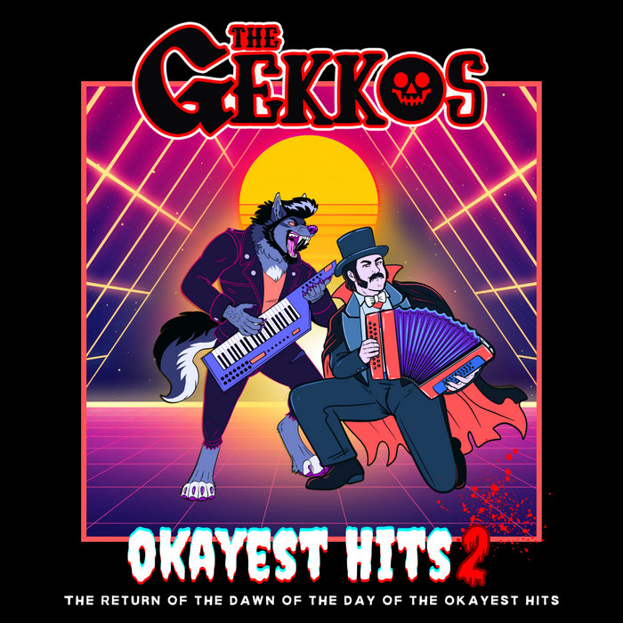 Okayest Hits 2 | The Gekkos