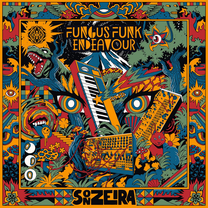Fungus Funk & Endeavour - Sonzeira EP | Fungus Funk