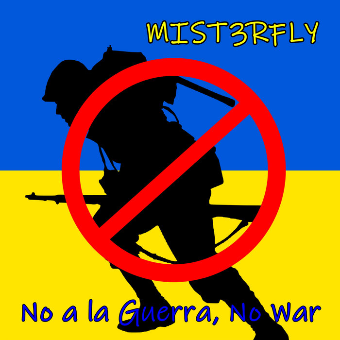 No a la Guerra, No War | Mist3rfly