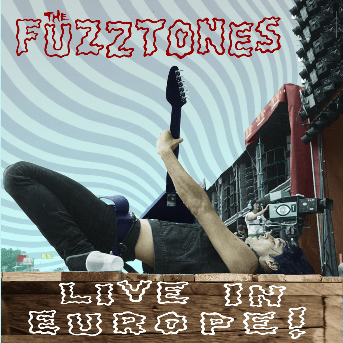Live In Europe | The Fuzztones | THE FUZZTONES