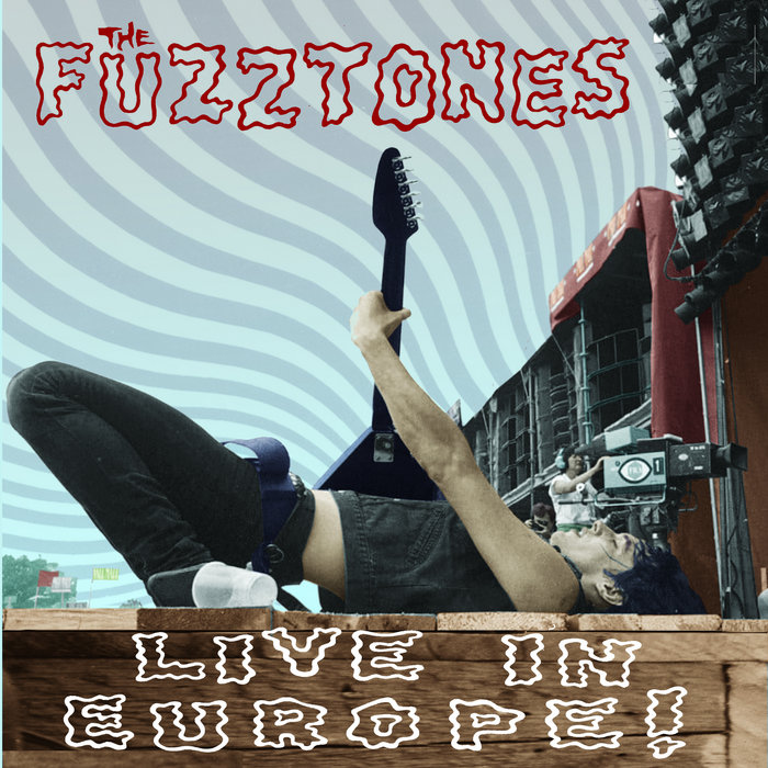 Live In Europe | The Fuzztones | THE FUZZTONES