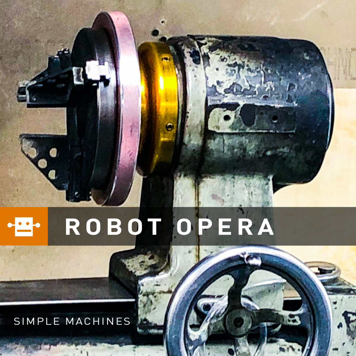Simple Machines | Robot Opera