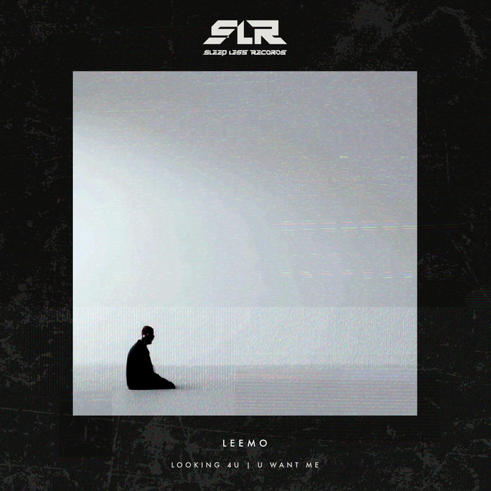 Looking 4u | Leemo | Sleep Less Records UK