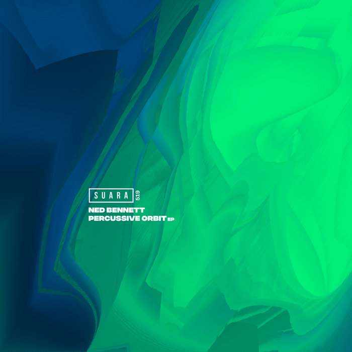 Percussive Orbit EP | Ned Bennett | Suara
