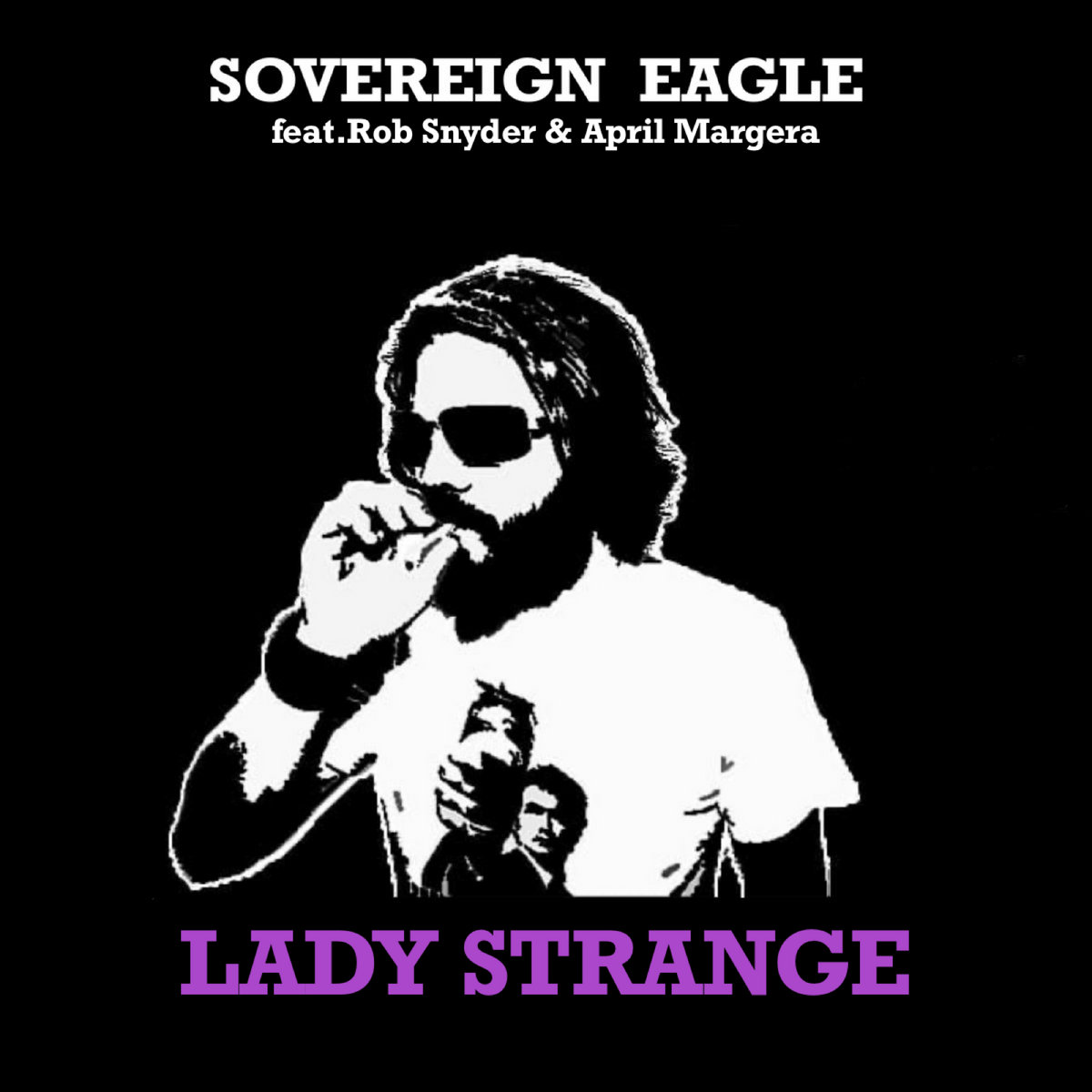 SOVEREIGN EAGLE - LADY STRANGE (FEAT.ROB SNYDER & APRIL MARGERA ...