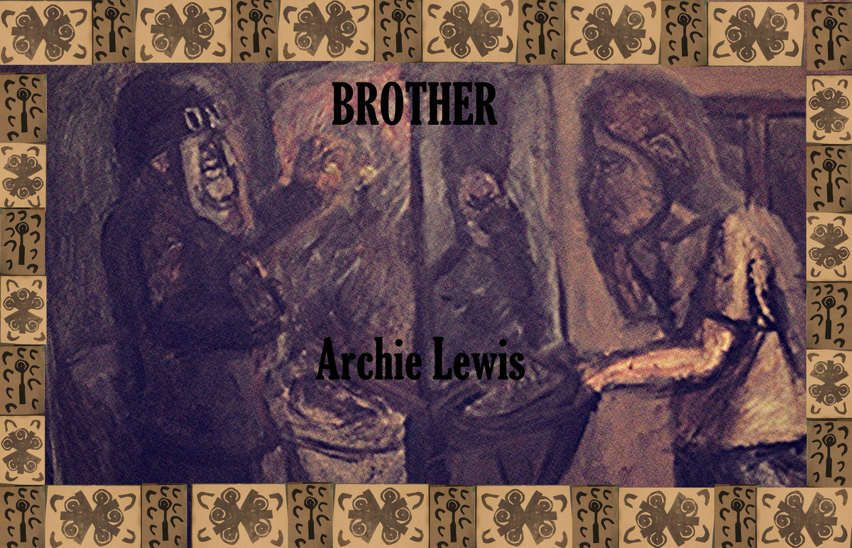 Brother | Archie Lewis