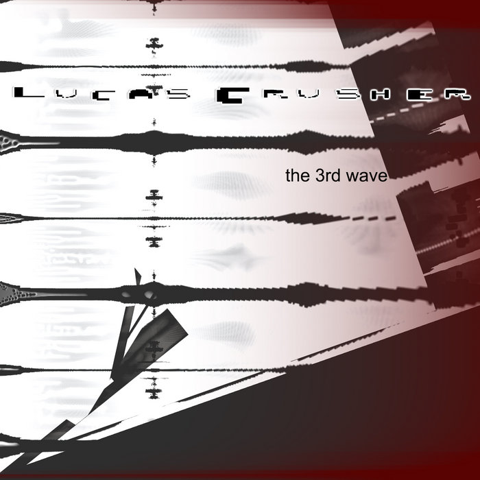 the 3rd wave | Lucas Crusher