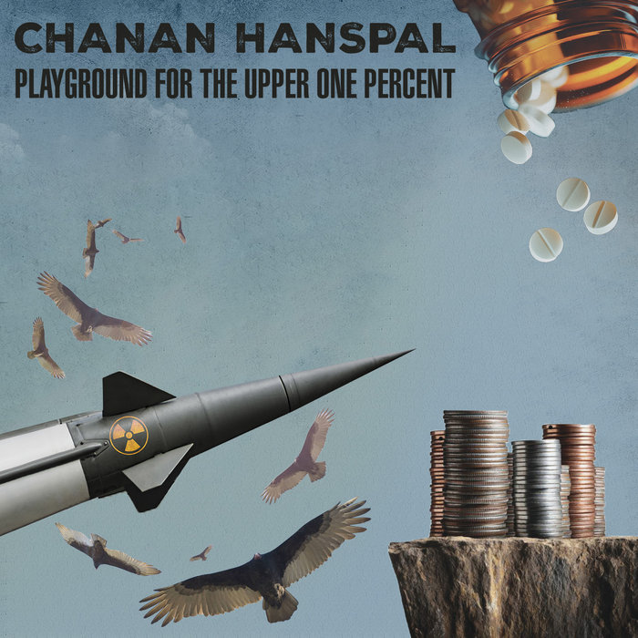 Playground For The Upper One Percent | Chanan Hanspal