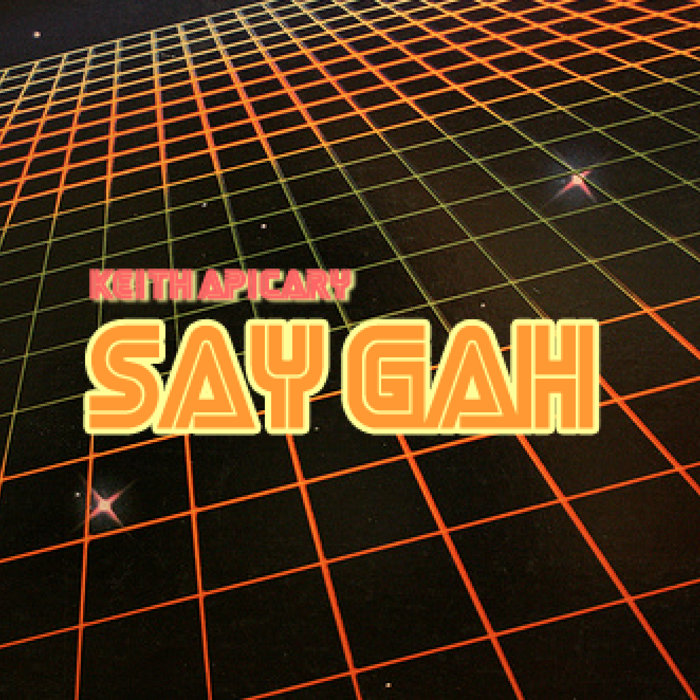 Say Gah | Keith Apicary