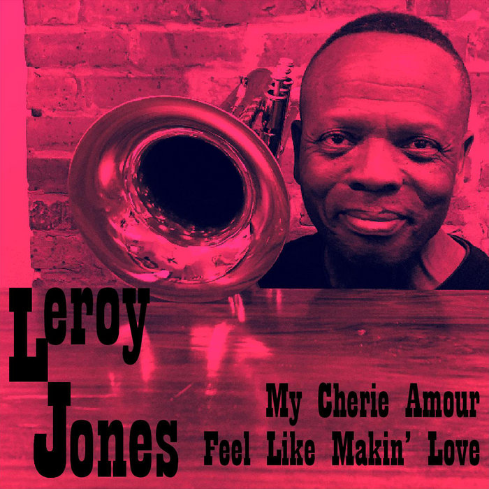 My Cherie Amour / Feel Like Makin' Love | Leroy Jones