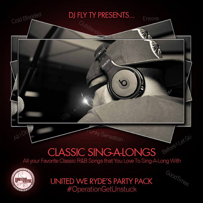 Classic Sing-A-Long | DJ FLY TY | The 3lacklist