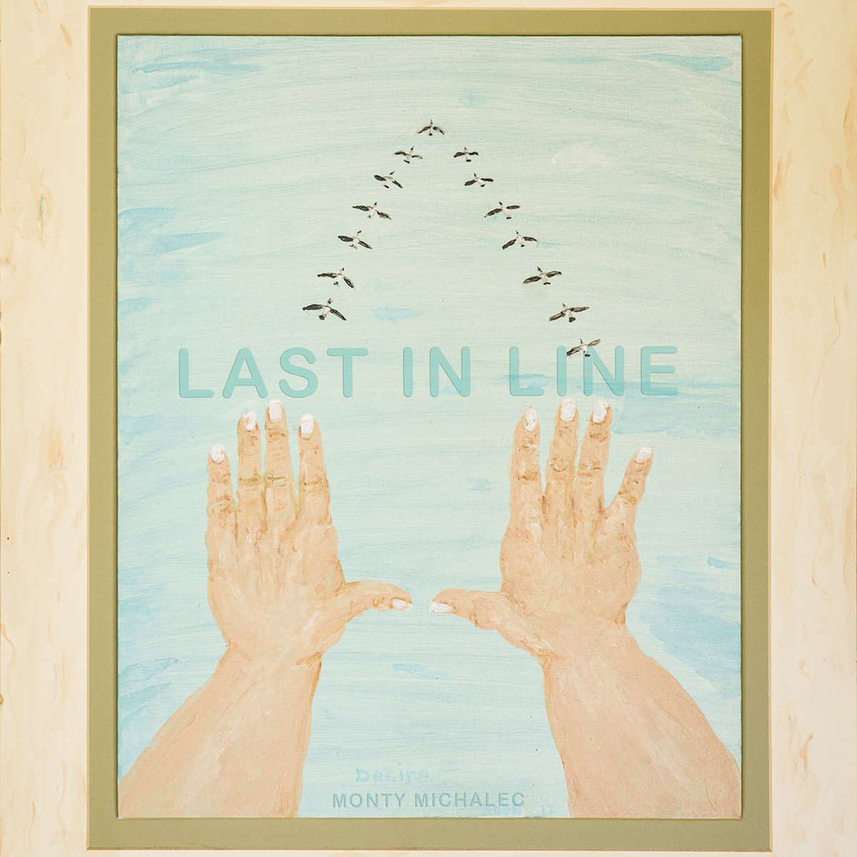 Last In Line | Monty Michalec | Rob Blaney