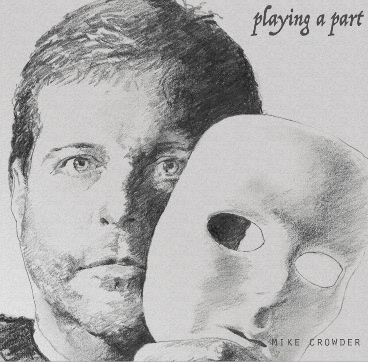 Playing a Part | Mike Crowder