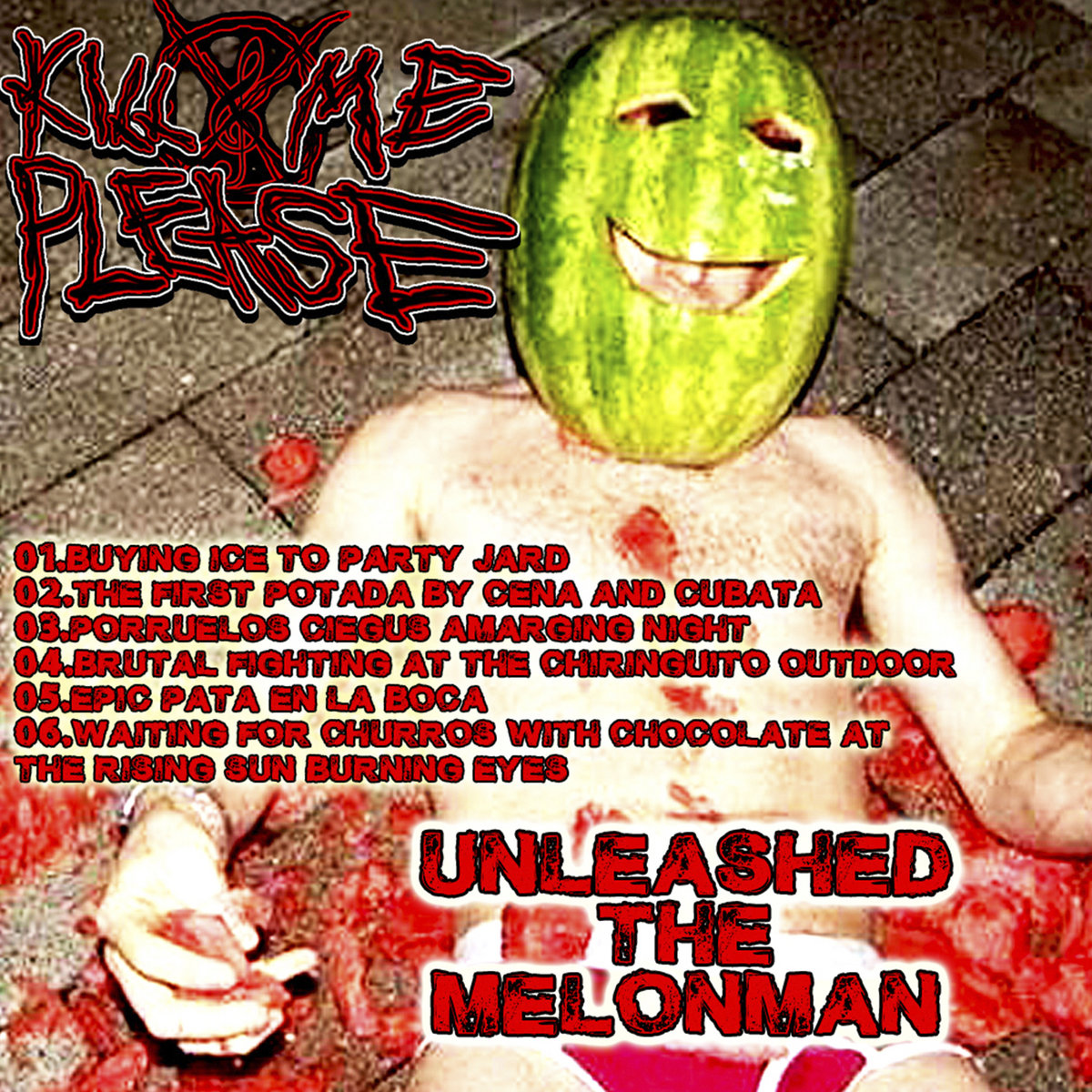 Kill Me Please - Unleashed the Melonman | Kill Me Please | Grindahäus