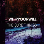 Whippoorwill | The Sure Things