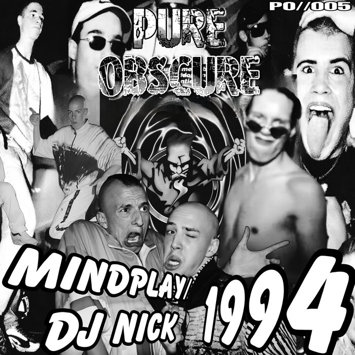 Mindplay & Dj Nick-1994 | Pure&Obscure Records